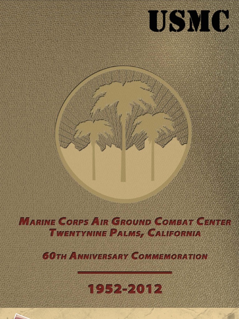 MCAGCC 60th Anniversary Overview | PDF | United States Marine Corps ...