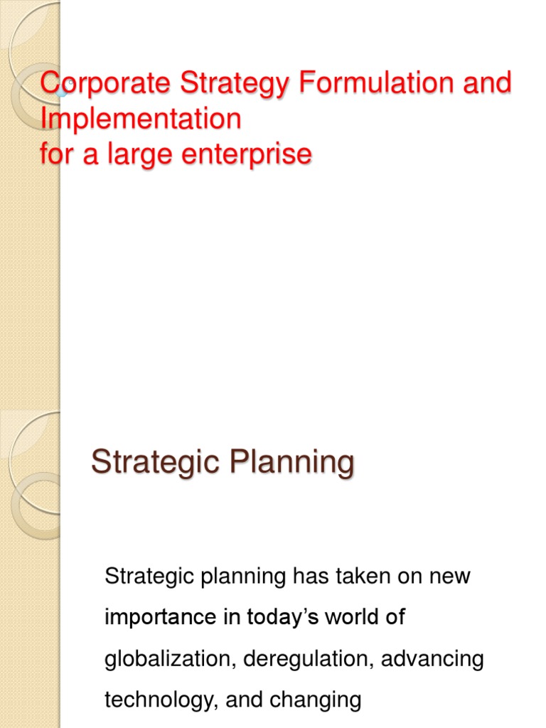 Corporate Strategy Formulation and Implementation | Strategic Planning ...