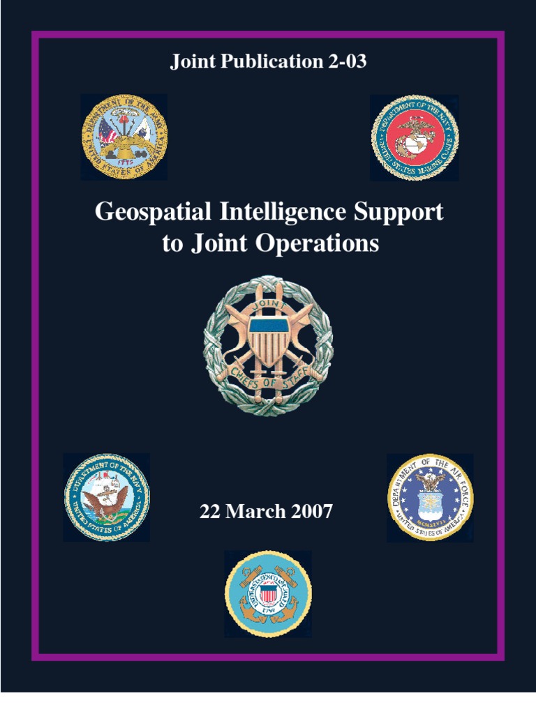 Geospatial Intelligence in Joint Ops | PDF | Military Intelligence ...