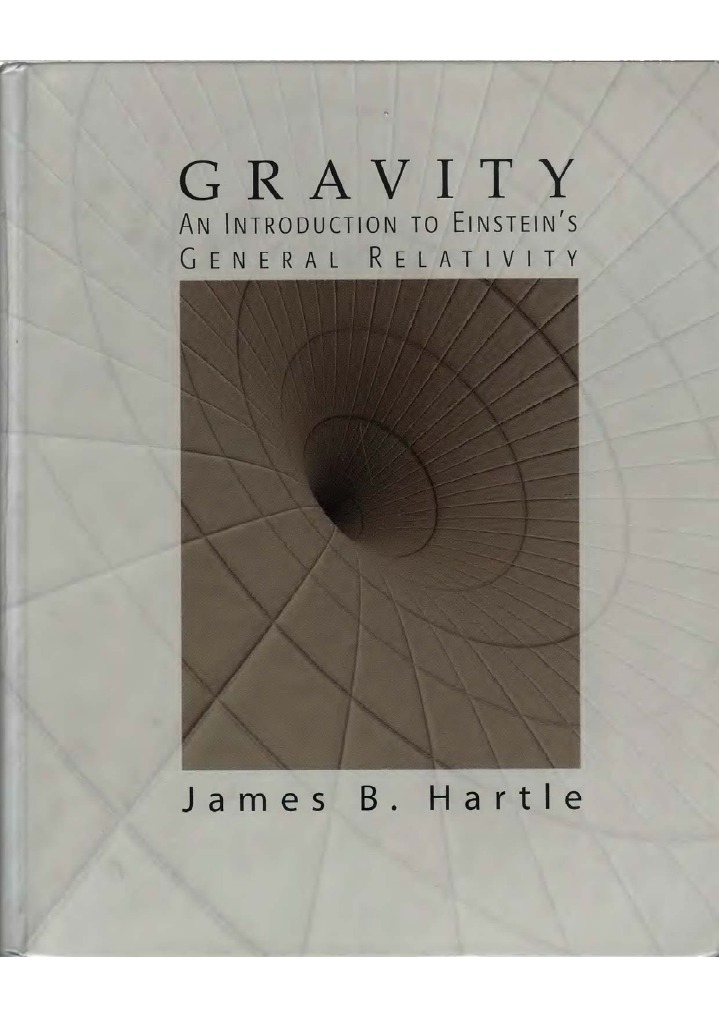 Gravity - Introduction To General Relstivity, James B. Hartle | PDF