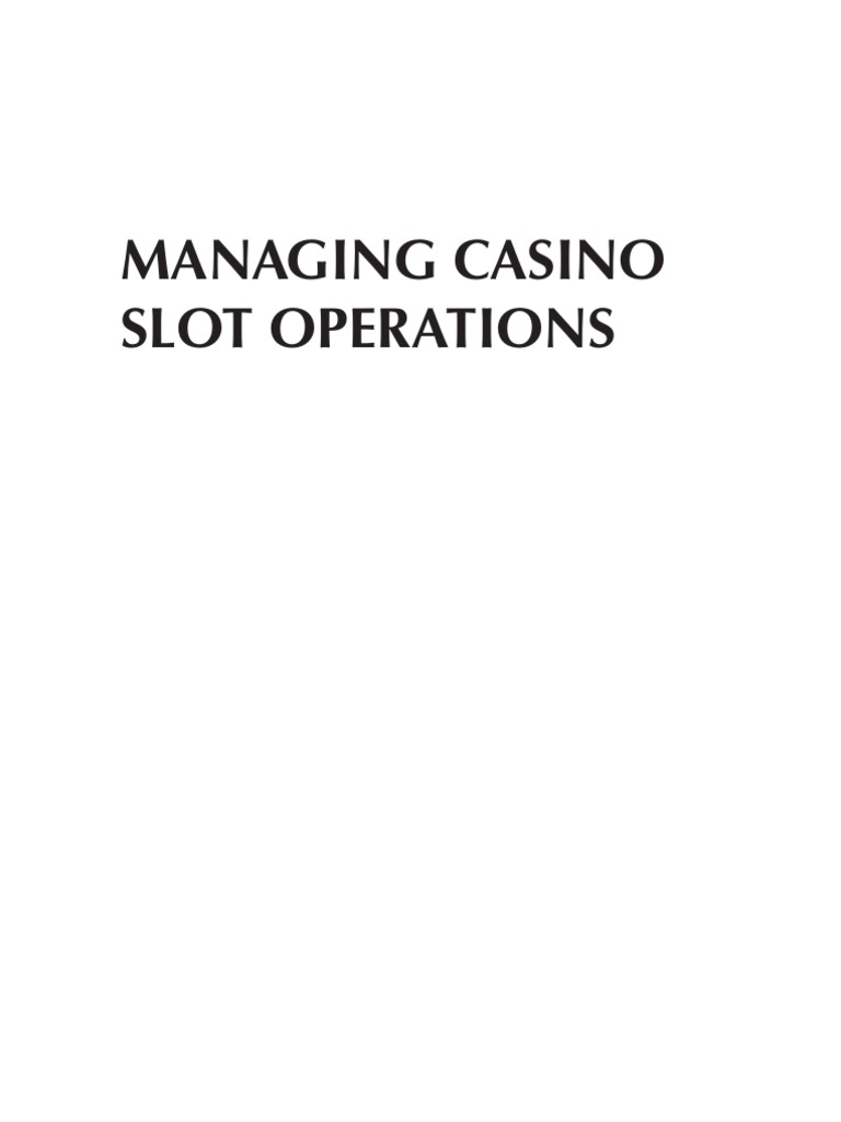 Managing Casino Slot Operations | PDF | Slot Machine | Gambling