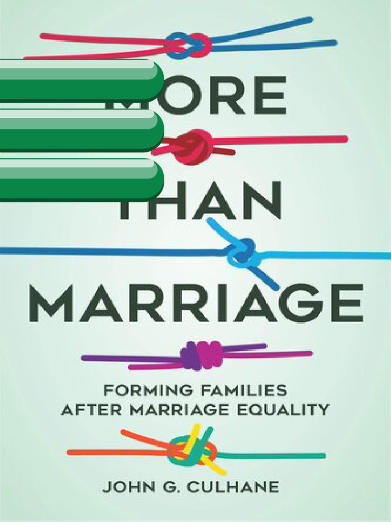 Ebook More Than Marriage: Forming Families After Marriage Equality John ...