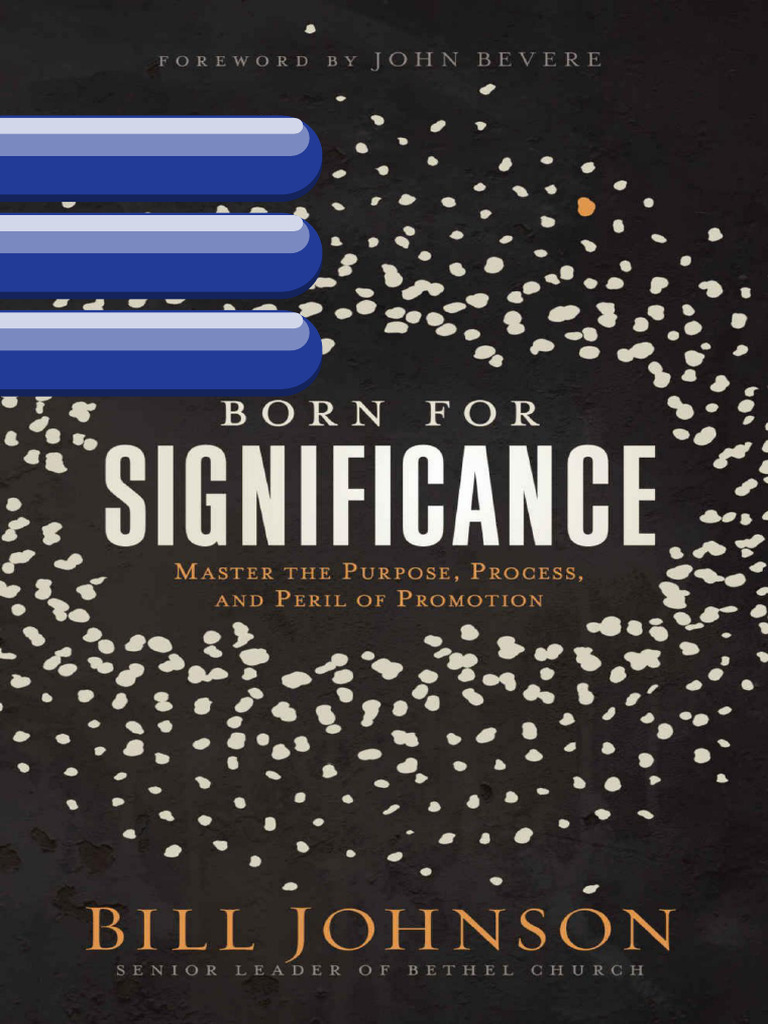 Ebook Born For Significance Master The Purpose Process and Peril of ...