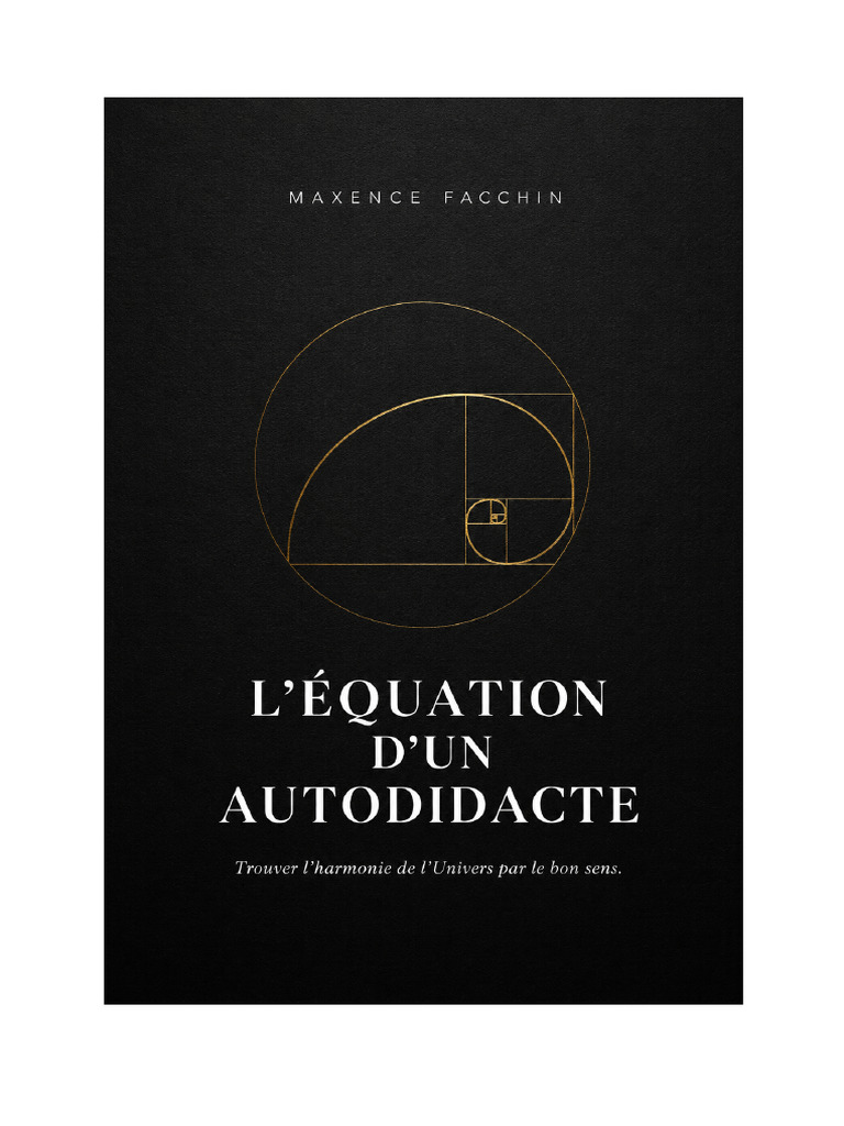 L'Équation d'Un Autodidacte Trouver l'Harmonie de l'Univers Par Le Bon ...