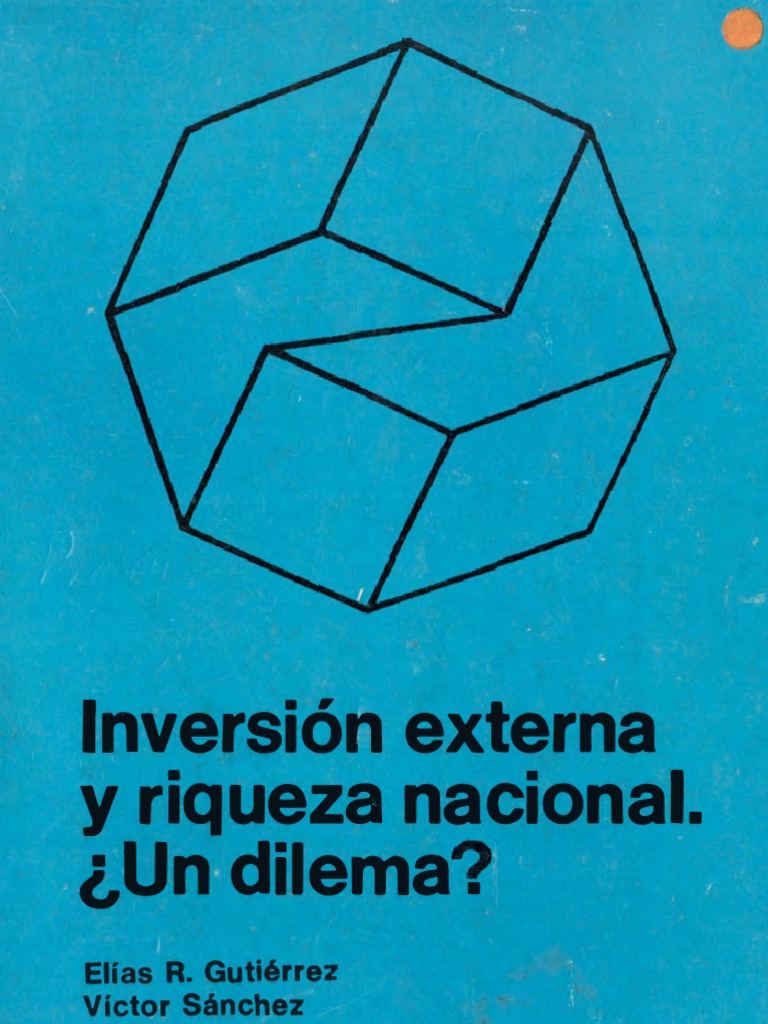 Inversión Externa y Riqueza Nacional: ¿Un Dilema? | Descargar gratis ...