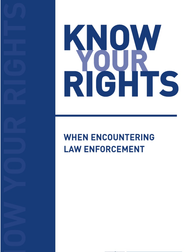 Know Your Rights When Encountering Law Enforcement English Aclu