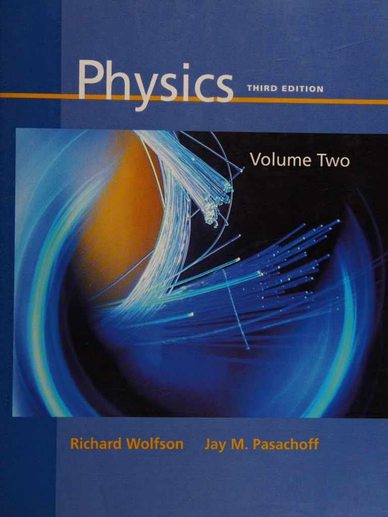Physics_ With Modern Physics for Scientists and Engineers -- Wolfson ...