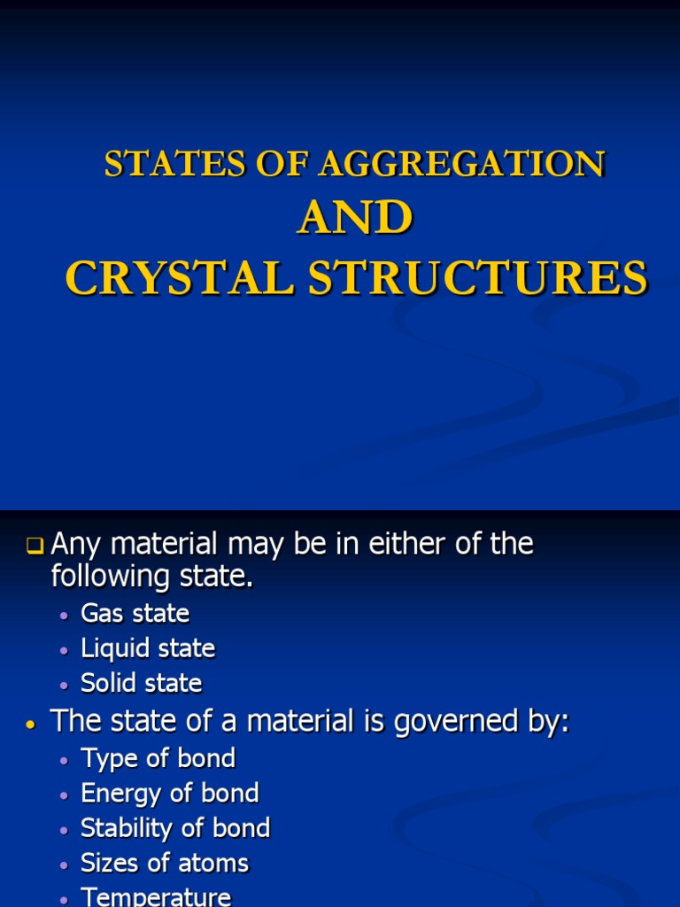 States of Aggregation: AND Crystal Structures | PDF | Crystal Structure ...