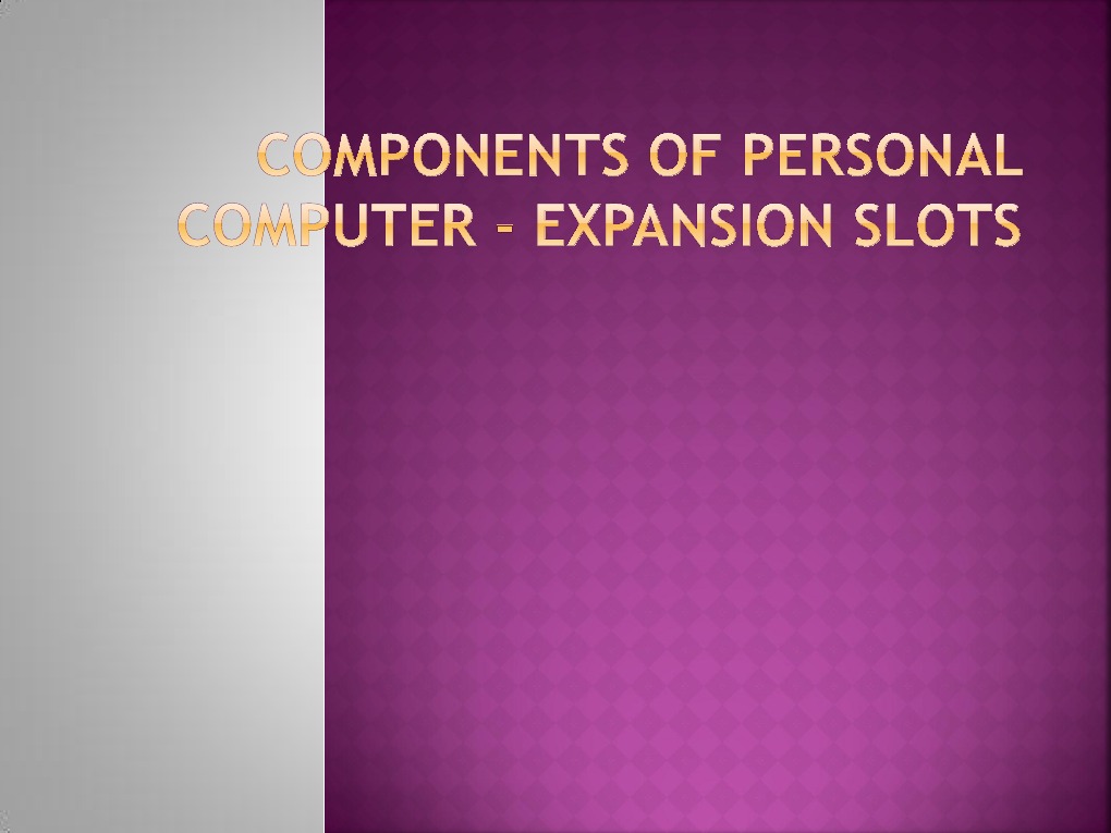 Expansion Slot | PDF | Personal Computers | Office Equipment