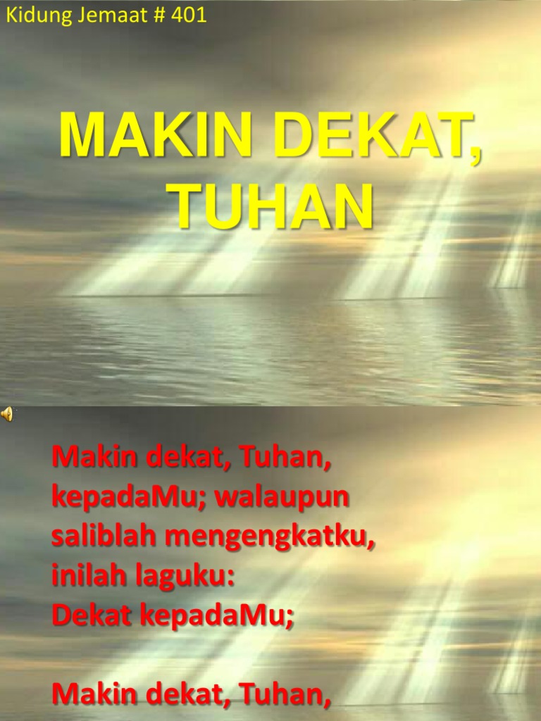 KJ 401 Makin Dekat Tuhan | PDF