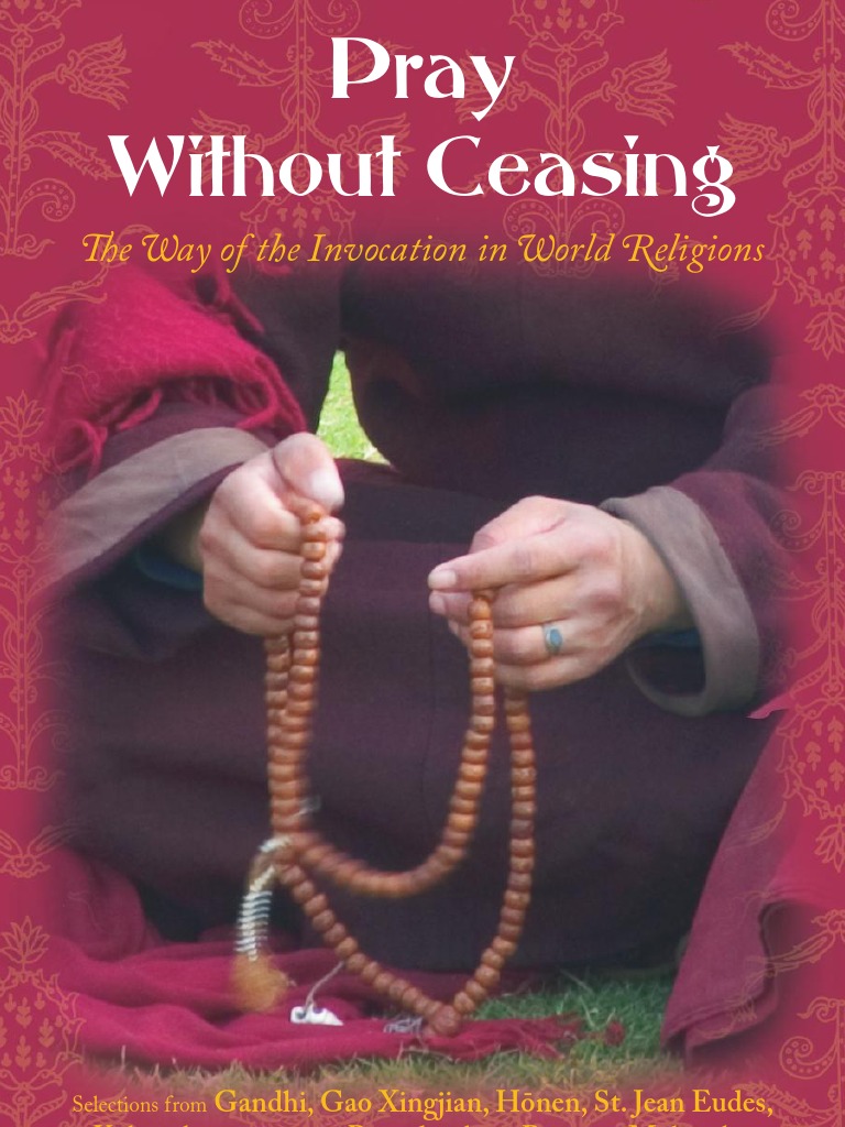 Pray Without Ceasing | PDF | Bhagavad Gita | Spirituality