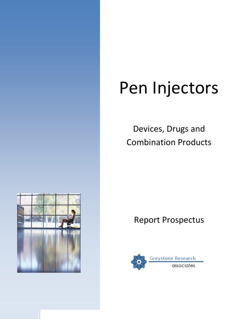 Pen Injectors Report Prospectus | PDF | Syringe | Pharmaceutical Drug