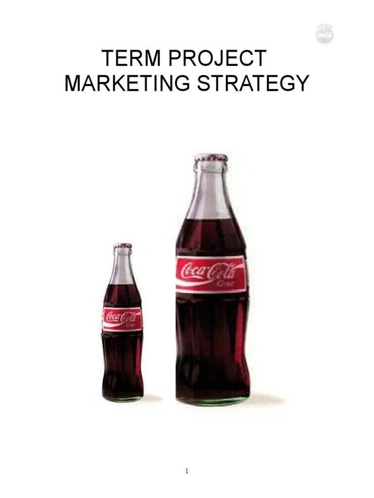 Coca Cola Marketing Strategy Overview | PDF | Pepsi Co | Coca Cola