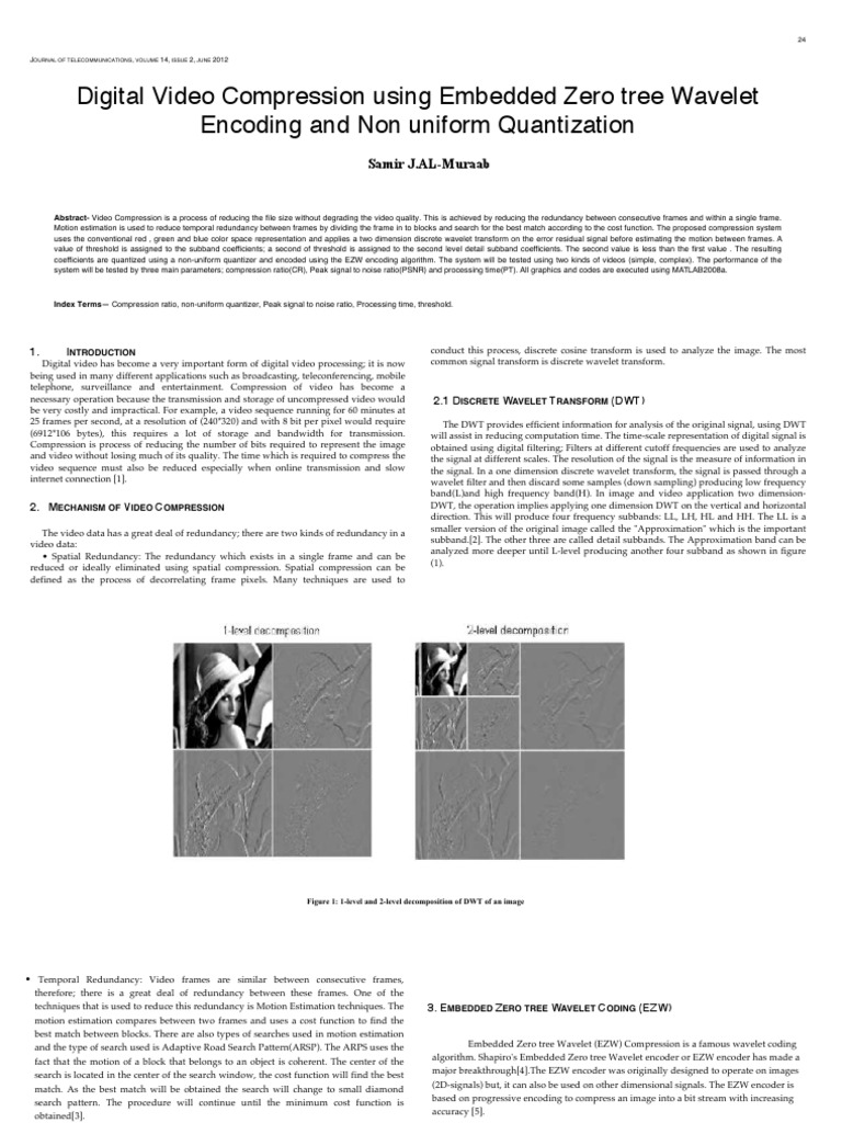 Digital Video Compression Using Embedded Zero Tree Wavelet Encoding and ... Digital Video Compression Using Embedded Zero Tree Wavelet Encoding and ...