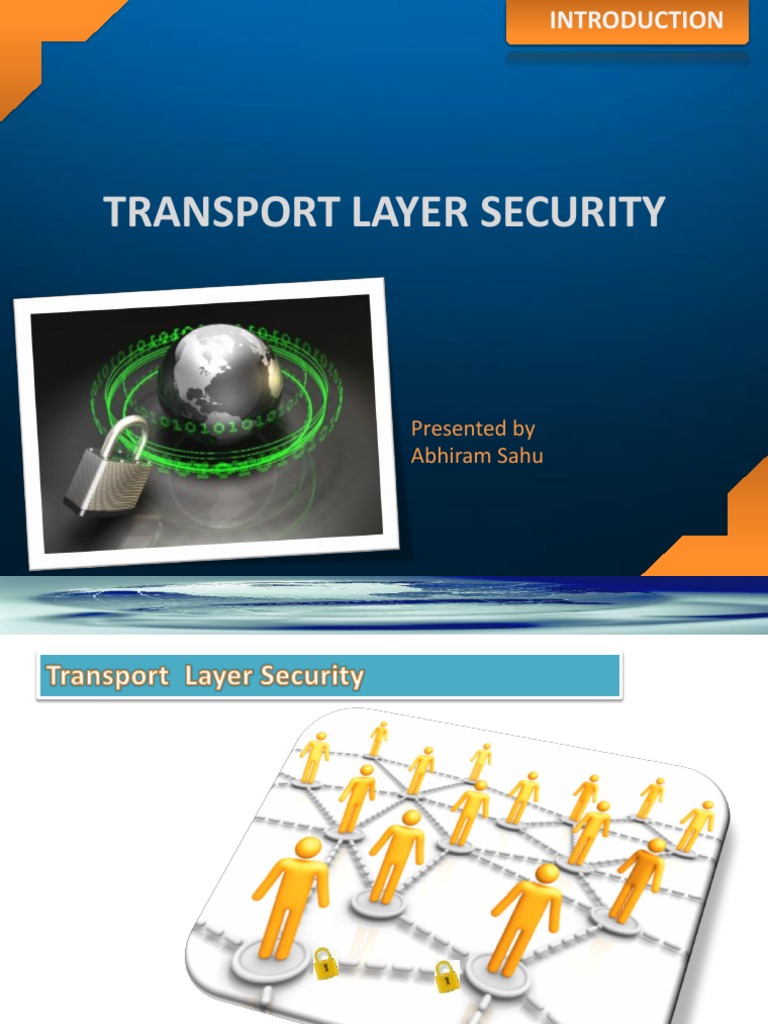 Transport Layer Security: Presented by Abhiram Sahu | PDF | Transport ...