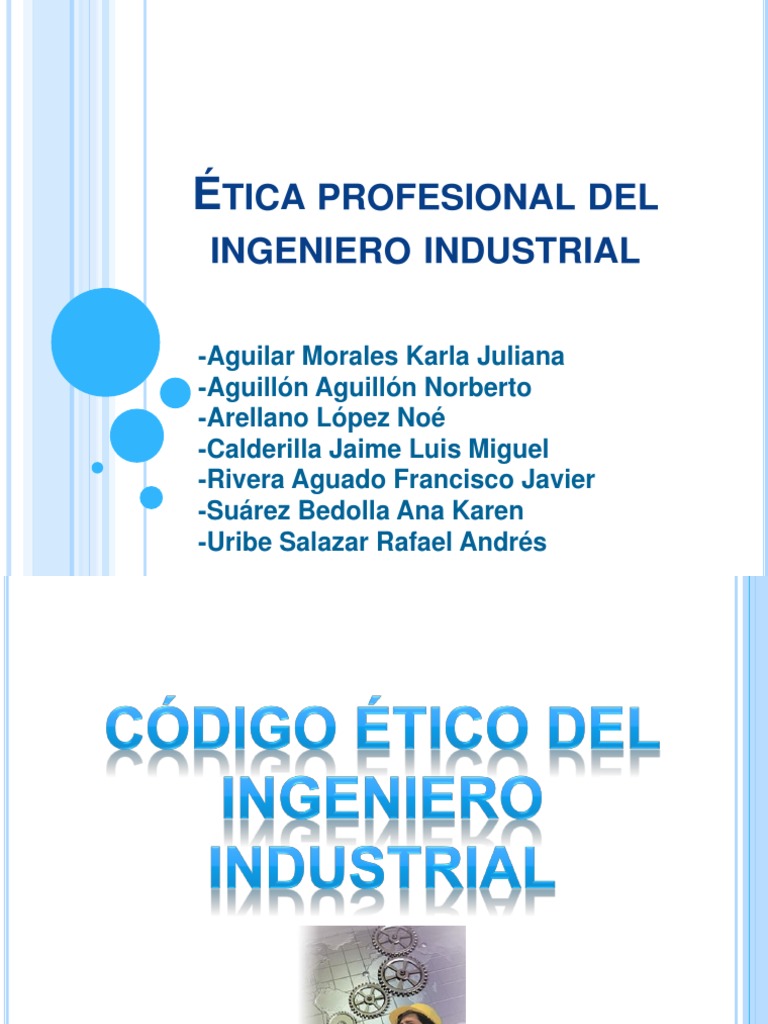 Ética profesional del ingeniero industrial | Certeza | Ingeniería