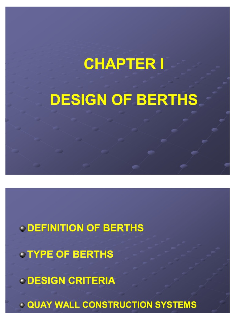 Design Considerations for Various Berth Types and Associated Structures ...