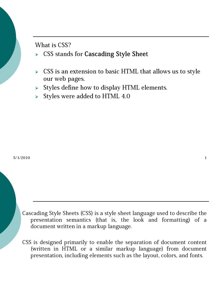 What Is Css Css Stands For Cascading Style Sheet Css Is An Extension To Basic Html That Allows