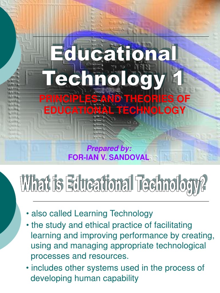 Principles and Theories of Educational Technology: For-Ian V. Sandoval ...