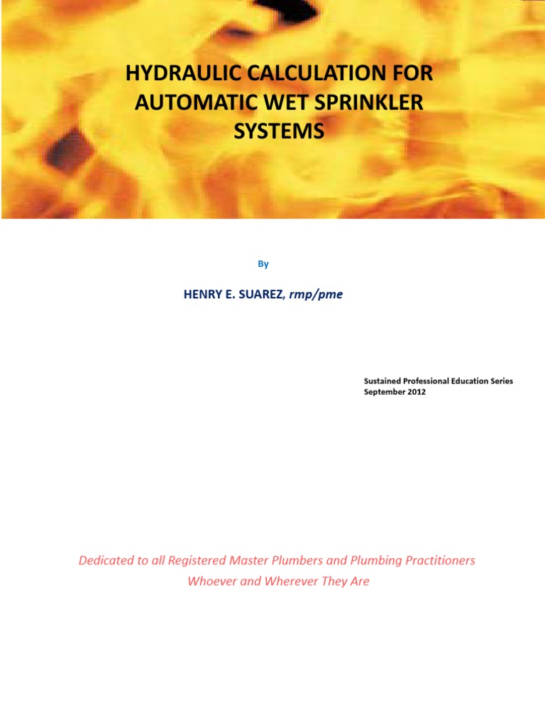 Hydraulic Calculation For Automatic Wet Sprinkler Systems: HENRY E ...