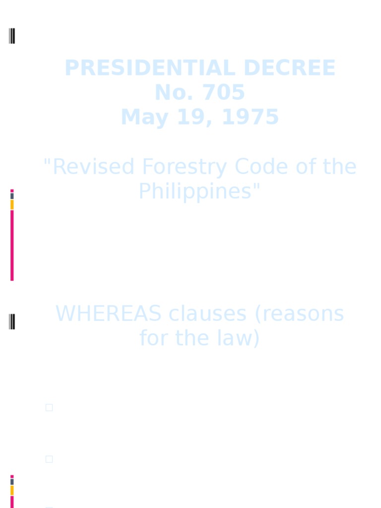 Presidential Decree No. 705 May 19, 1975: "Revised Forestry Code of The ...