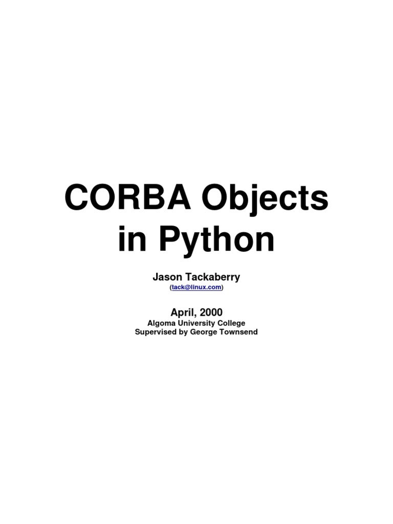 CORBA Objects in Python: Jason Tackaberry | PDF | Common Object Request Broker Architecture ...