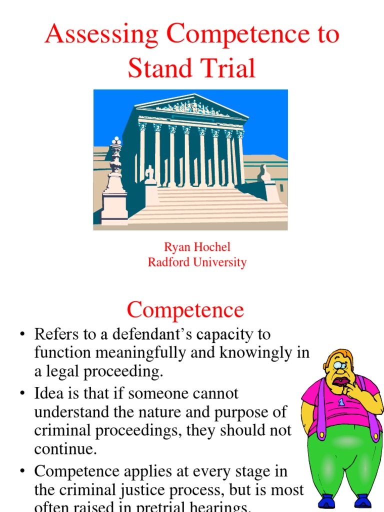 Competence To Stand Trial | PDF | Competence (Law) | Insanity Defense