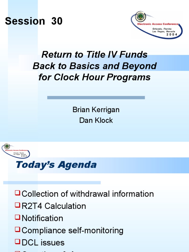 Session 30: Return To Title IV Funds Back To Basics and Beyond For ...