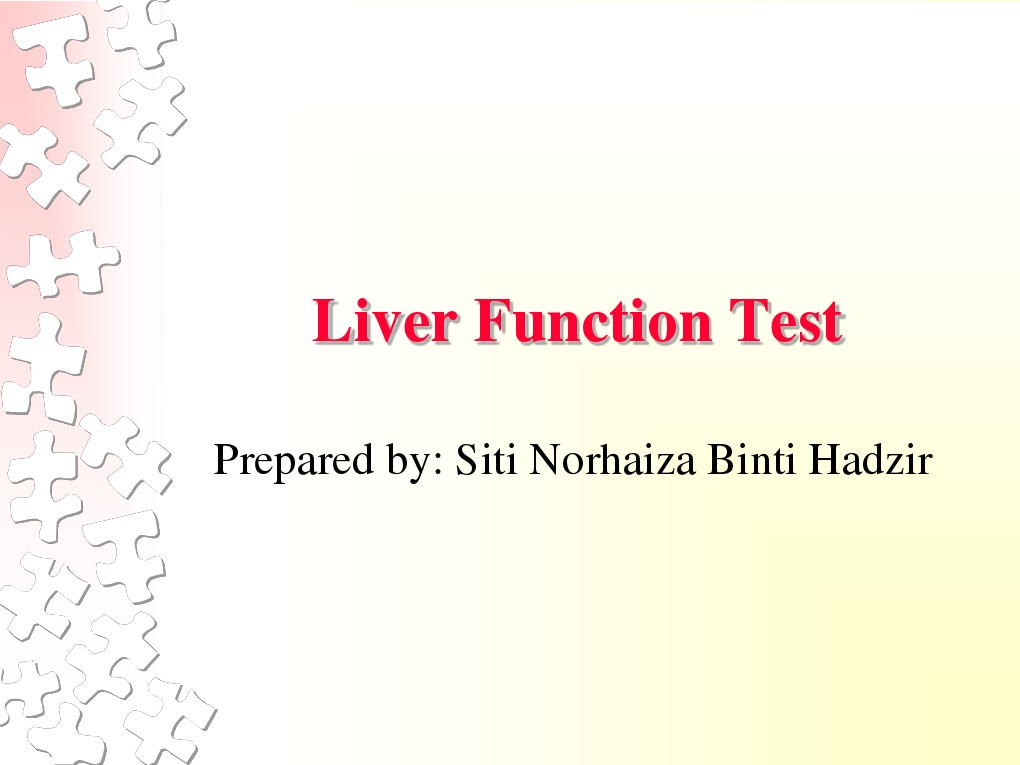Liver Function Test: Prepared By: Siti Norhaiza Binti Hadzir | PDF ...