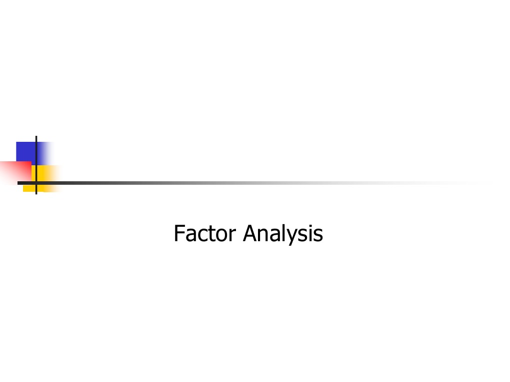 43955508 Factor Analysis Ppt | Factor Analysis | Visual Cortex