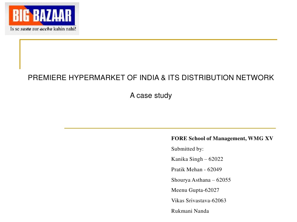 Premiere Hypermarket of India & Its Distribution Network A Case Study ...
