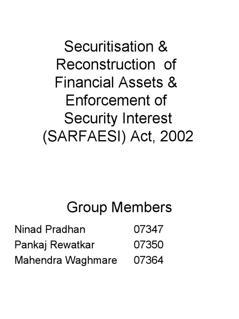 SARFAESI Act 2002 Overview and Impact | PDF | Security Interest ...