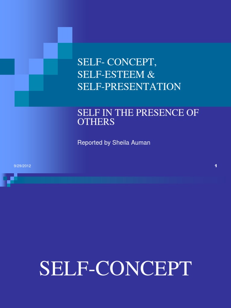 Self - Concept, - Esteem and - Presentation | PDF | Identity (Social ...
