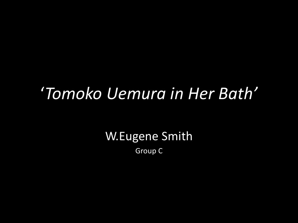 Tomoko Uemura in Her Bath': W.Eugene Smith | PDF | Imaging | Art Media