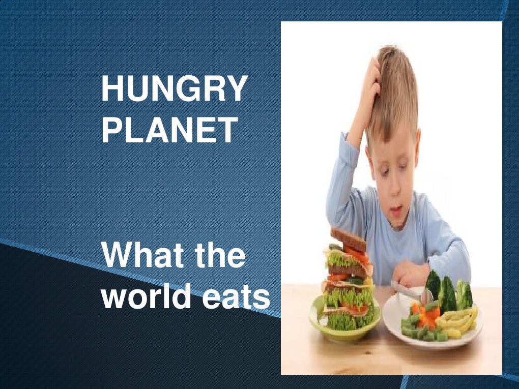 HUNGRY PLANET What The World Eats | PDF