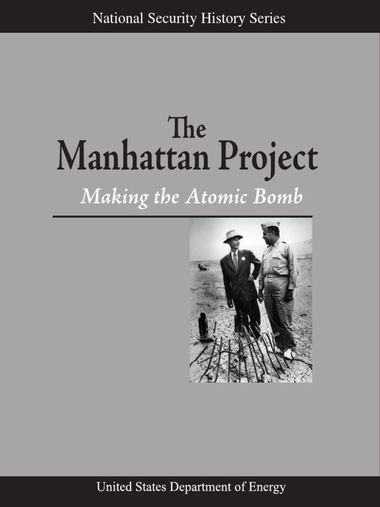 The Manhattan Project: Making The Atomic Bomb | PDF | Nuclear Fission ...