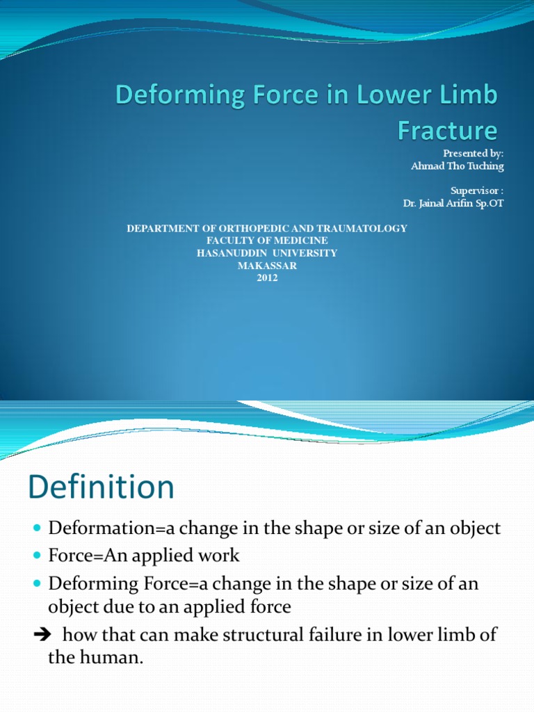 Understanding Deforming Forces in Orthopedics | PDF | Human Leg | Knee