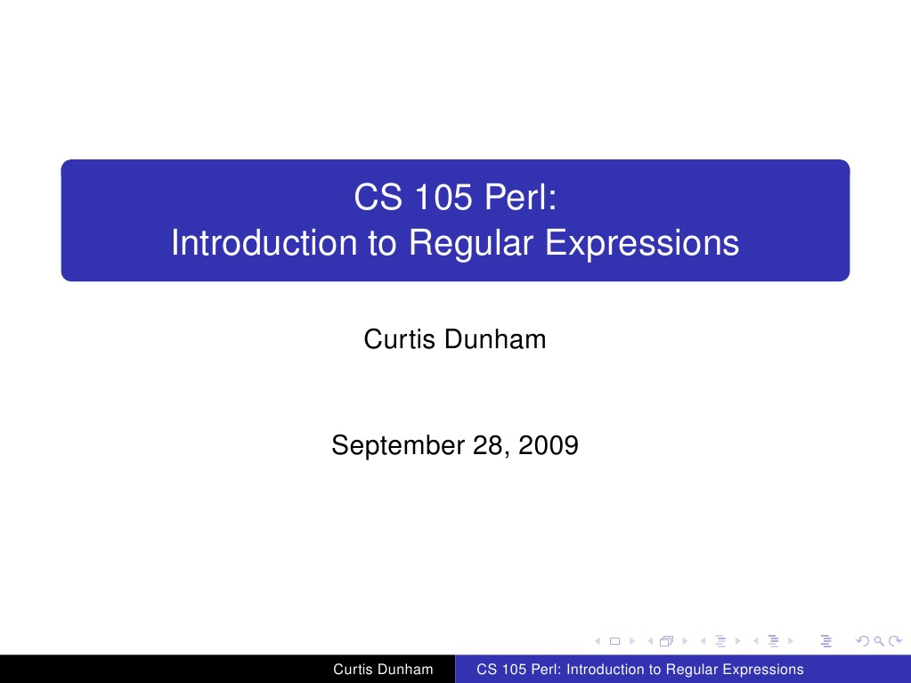 CS 105 Perl: Introduction To Regular Expressions: Curtis Dunham | PDF | Regular Expression ...