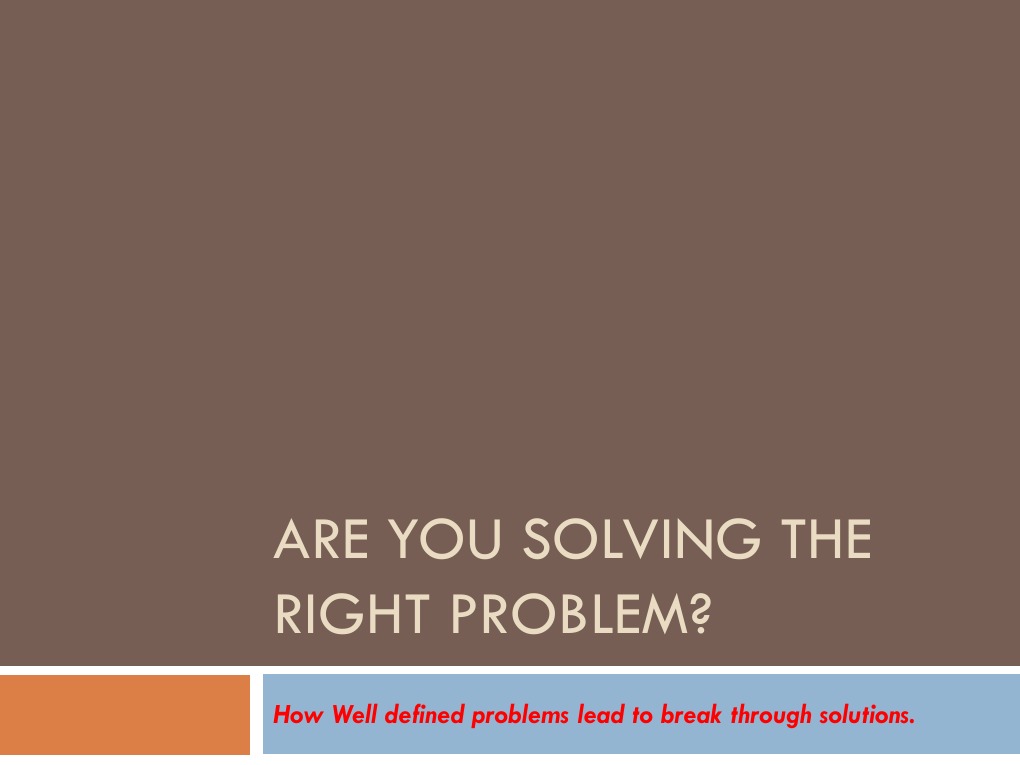 Are You Solving The Right Problem | PDF | Strategic Management ...