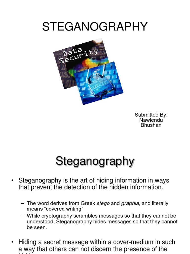 Steganography: Submitted By: Nawlendu Bhushan | PDF | Data Compression | Media Technology