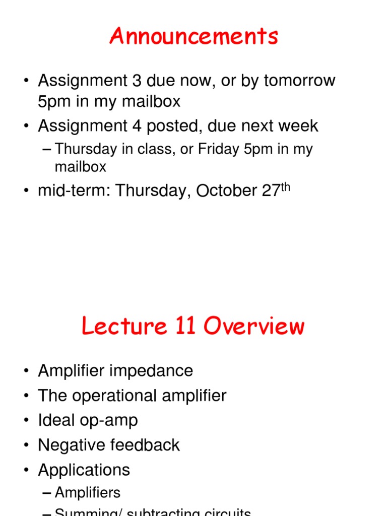 Announcements: - Assignment 3 Due Now, or by Tomorrow 5pm in My Mailbox ...