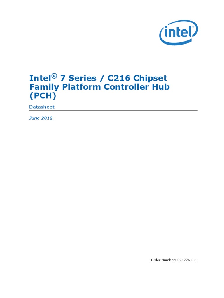 Intel 7 Series / C216 Chipset Family Platform Controller Hub (PCH ...