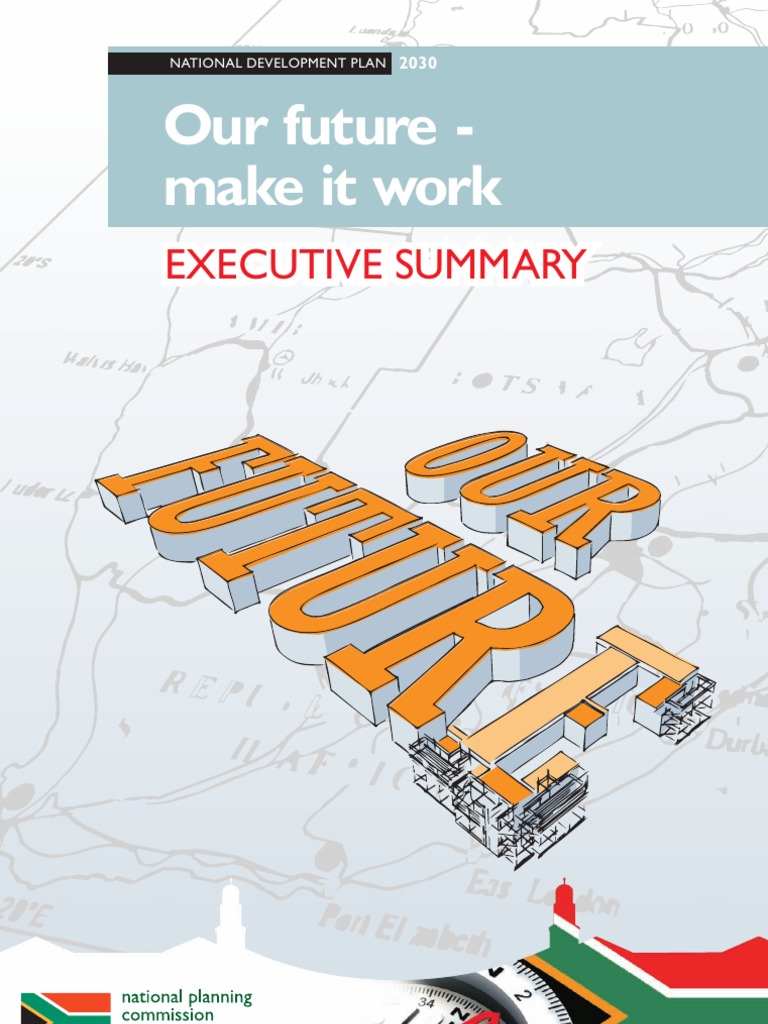 Executive Summary-NDP 2030 - Our Future - Make It Work | PDF | Economic ...