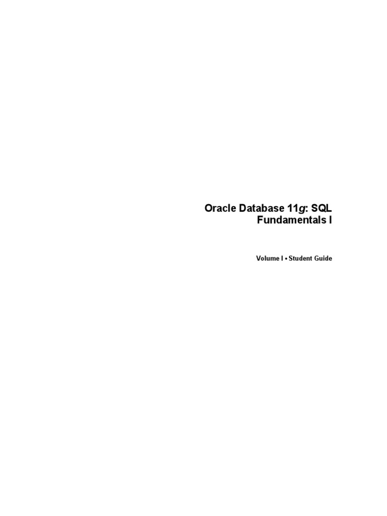 Oracle DB 11g SQL Fundamentals I Volume I Student Guide | PDF | Base de datos Oracle | SQL