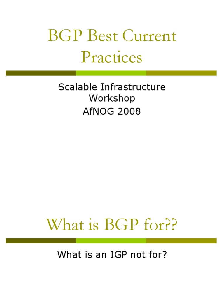 BGP Best Current Practices: Scalable Infrastructure Workshop Afnog 2008 | PDF | Ip Address ...