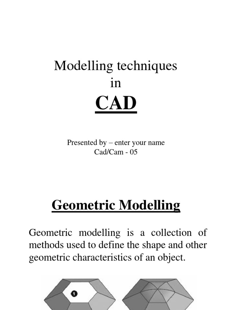 Modelling Techniques In Cad Pdf Shape 3 D Modeling