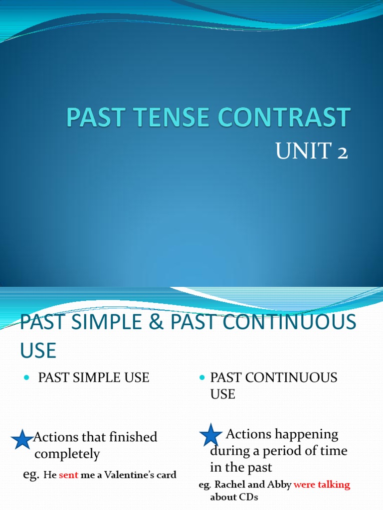 Unit 2-Past Tense Contrast | PDF | Language Families | Semiotics