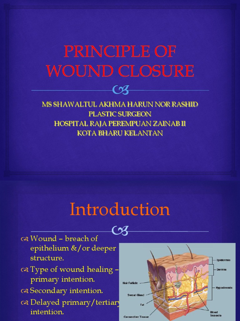 Principle of Wound Closure | PDF | Surgical Suture | Wound Healing