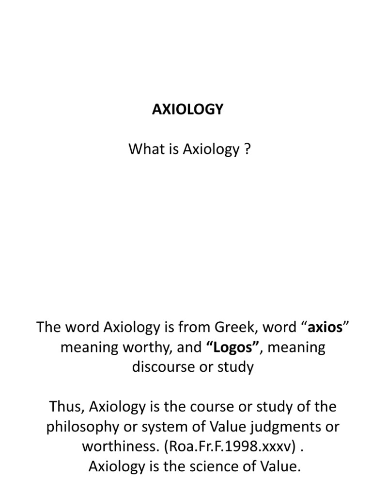 AXIOLOGY powerpointpresntation | Axiology | Science