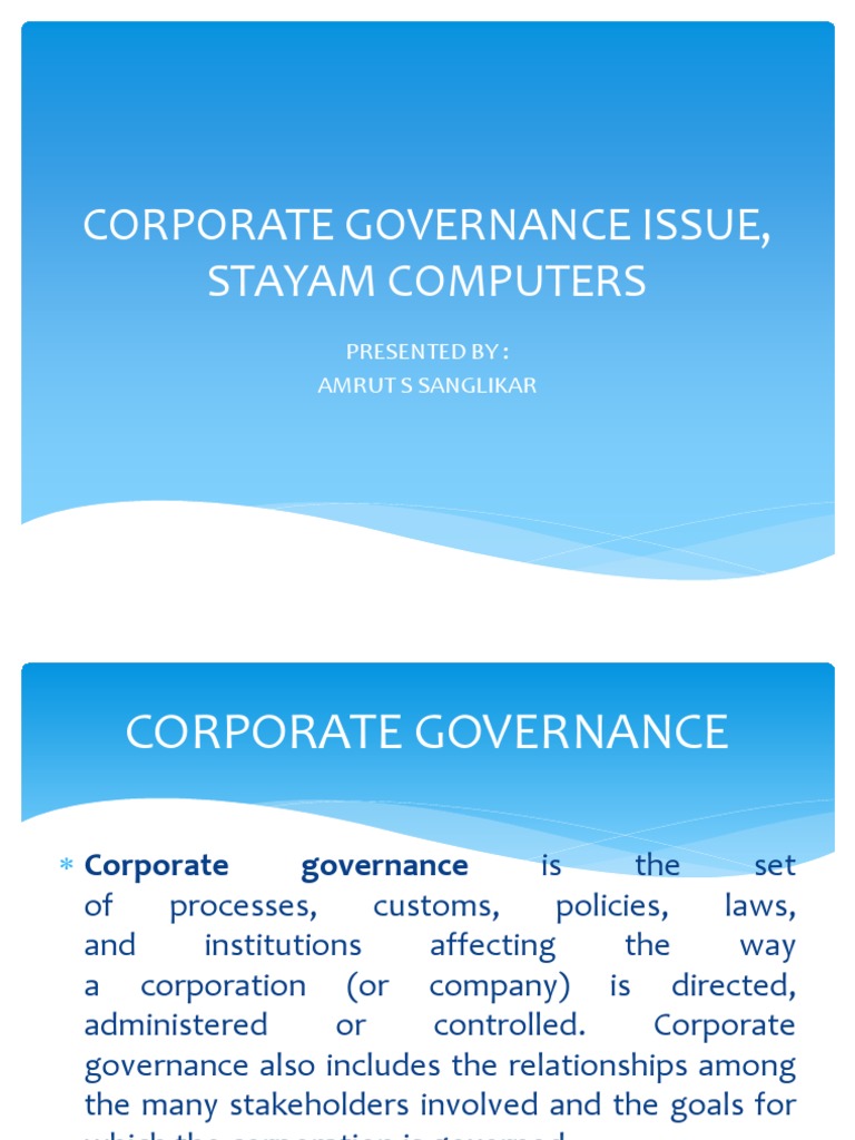 Corporate Governance Issue, Stayam Computers: Presented By: Amrut S ...
